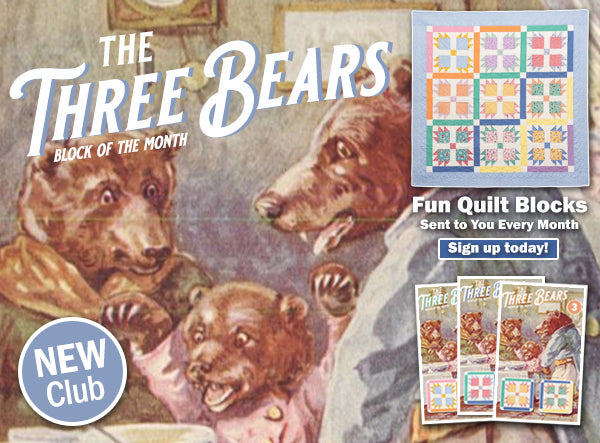 The Three Bears Block of the Month – Grandma's Attic Quilting